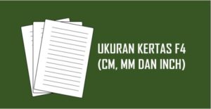 Ukuran Kertas F4 (CM, INCH, MM, WORD, EXCEL, PRINT)