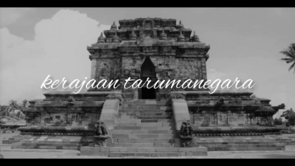 Kerajaan Tarumanegara (SEJARAH, PENINGGALAN, LETAK, KEJAYAAN)